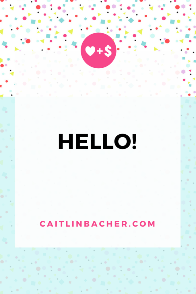 HELLO! - caitlinbacher.com