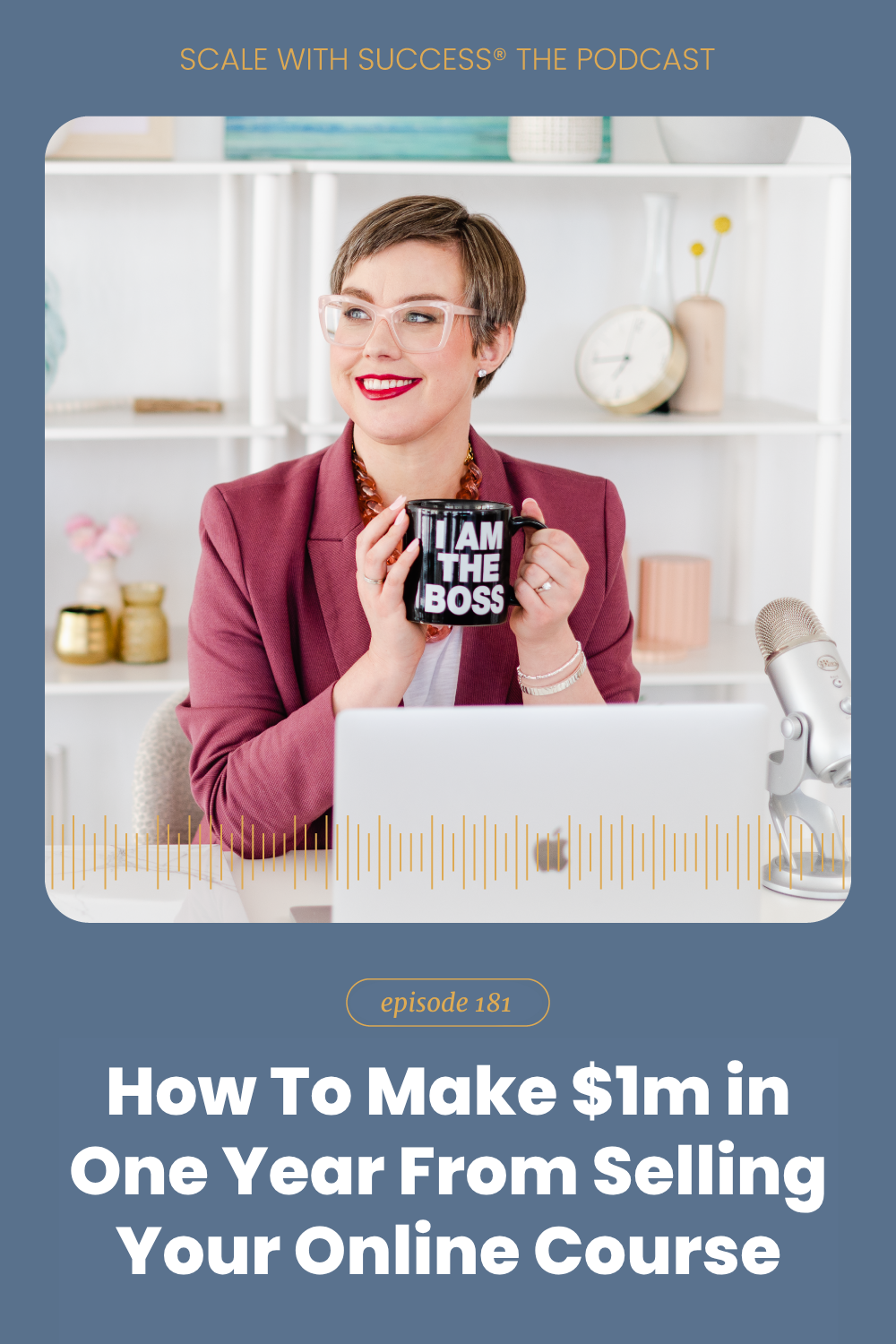 #181: How To Make $1m in One Year From Selling Your Online Course ...